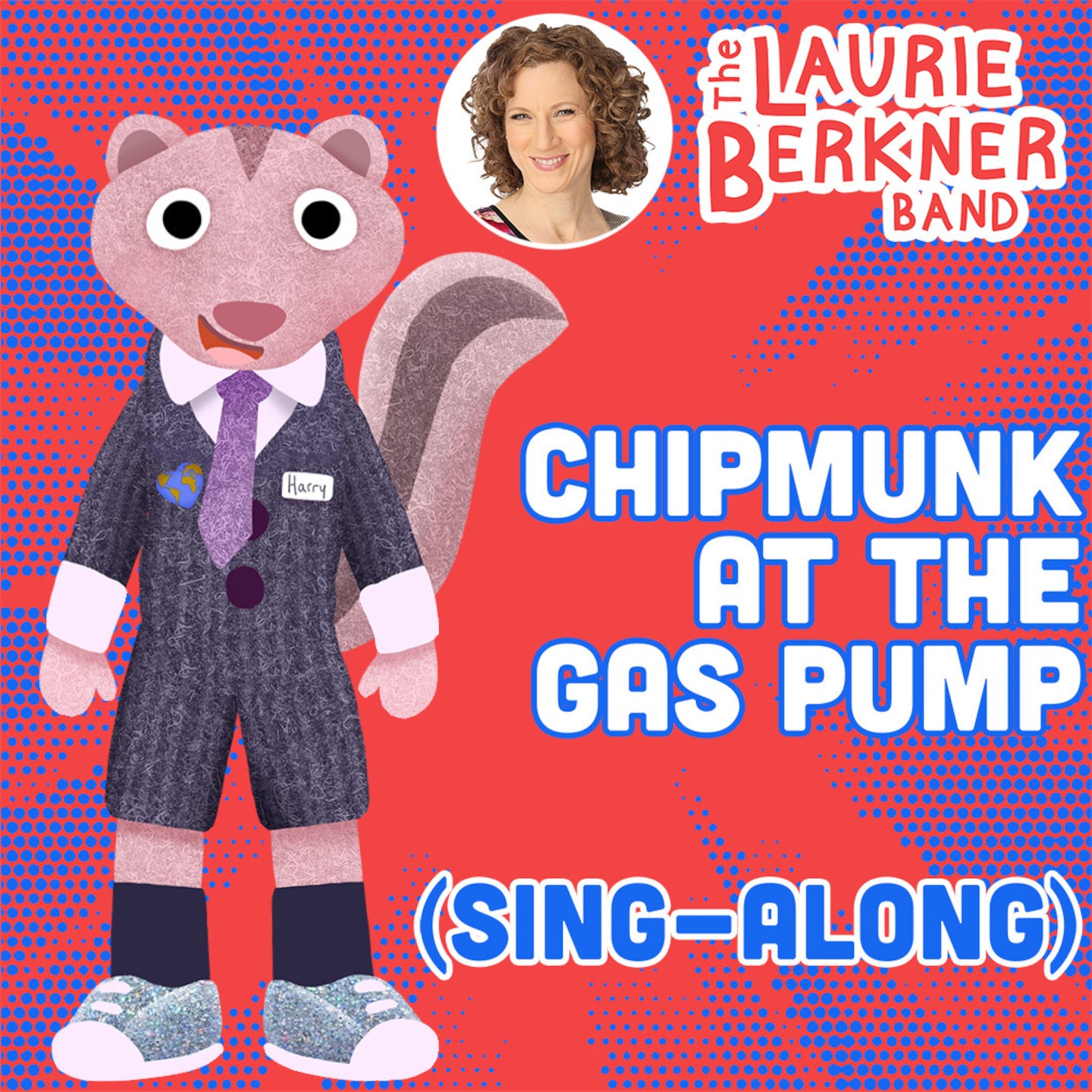 Chipmunk At The Gas Pump Sing Along Version Digital Single Laurie